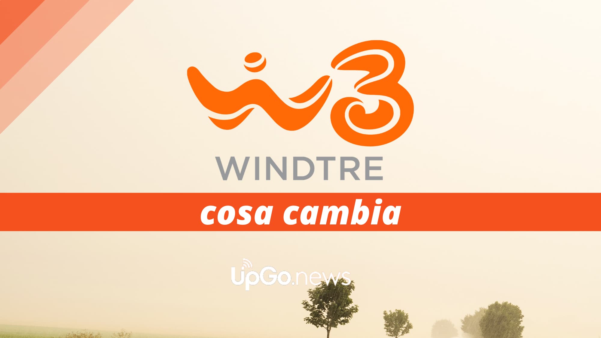 Windtre. Da Wind e 3 a Windtre. Cosa cambia per gli utenti? - UpGo.news