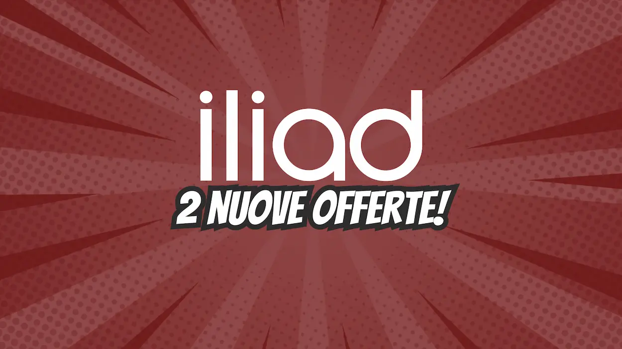 Iliad, 200 giga a 9,99 euro e 150 giga a 7,99 euro. Come attivare ...